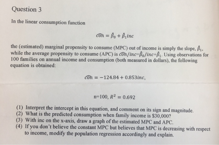 Solved In the linear consumption function con = beta_0 + | Chegg.com