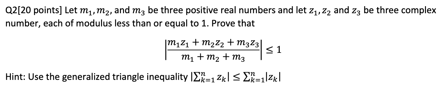 Solved Q2[20 points) Let mı, m2, and mz be three positive | Chegg.com