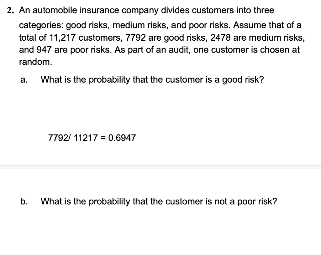 Solved 2. An automobile insurance company divides customers | Chegg.com