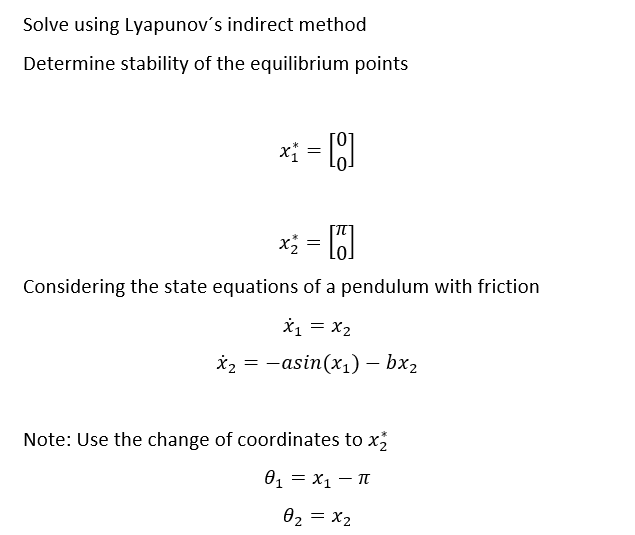 Solved Solve using Lyapunov's indirect method Determine | Chegg.com