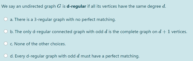 Solved We say an undirected graph G is d-regular if all its | Chegg.com