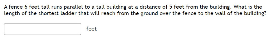 Solved A fence 6 feet tall runs parallel to a tall building | Chegg.com