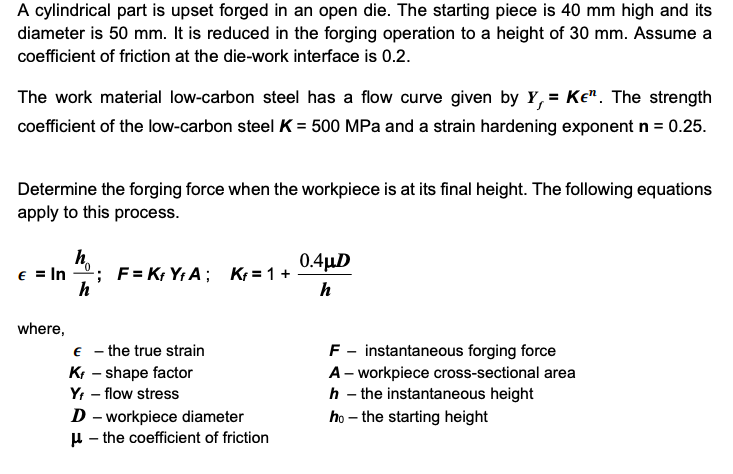 Solved A cylindrical part is upset forged in an open die. | Chegg.com