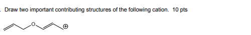 Solved Draw two important contributing structures of the | Chegg.com