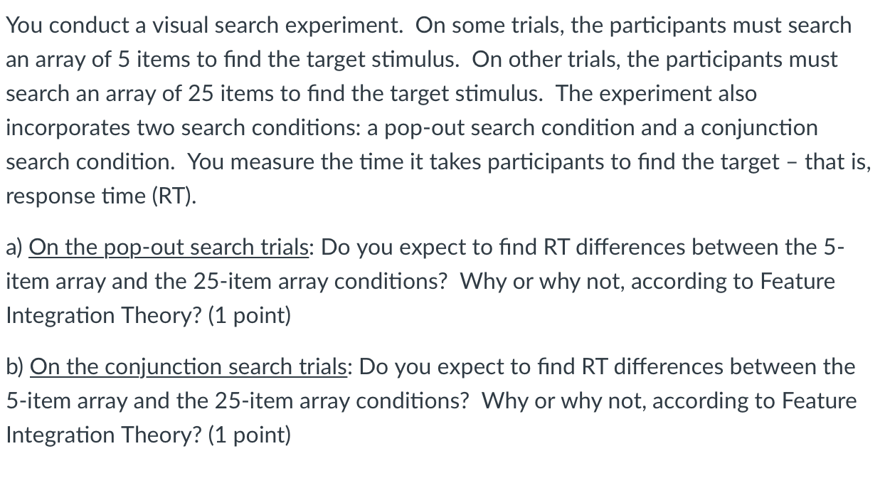Solved You conduct a visual search experiment. On some | Chegg.com