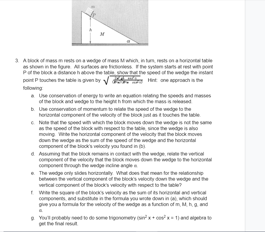Solved 3. A block of mass m rests on a wedge of mass M | Chegg.com