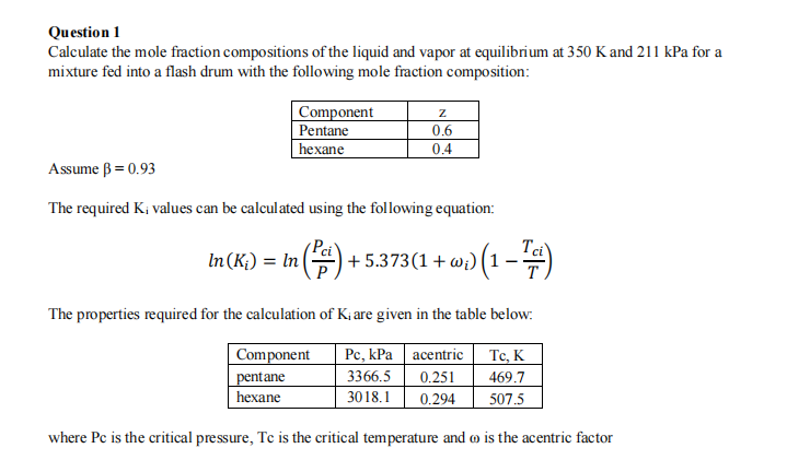 Solved Question 1 Calculate the mole fraction compositions | Chegg.com
