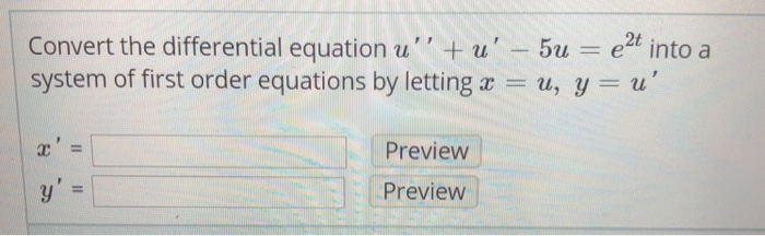 Solved convert the differential equation u , , + u ,-5u = | Chegg.com