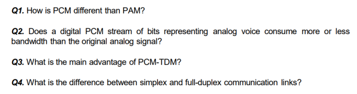 Solved Q1. How is PCM different than PAM? Q2. Does a digital | Chegg.com