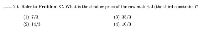 Solved Problem C: A company manufactures three products, A, | Chegg.com