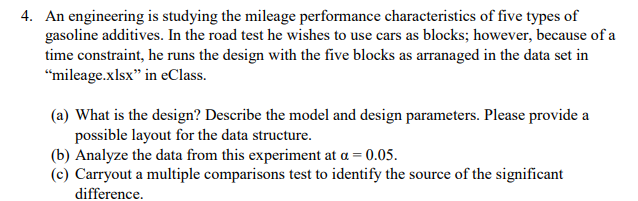 An engineering is studying the mileage performance | Chegg.com