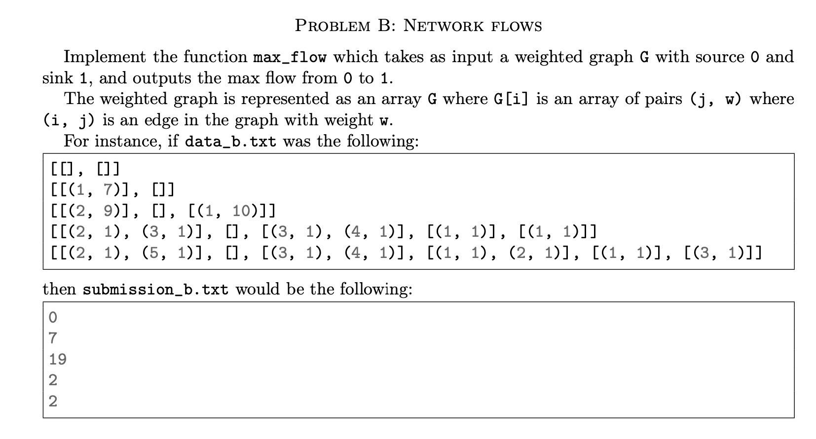 Solved PROBLEM B: NETWORK FLOWS Implement the function | Chegg.com