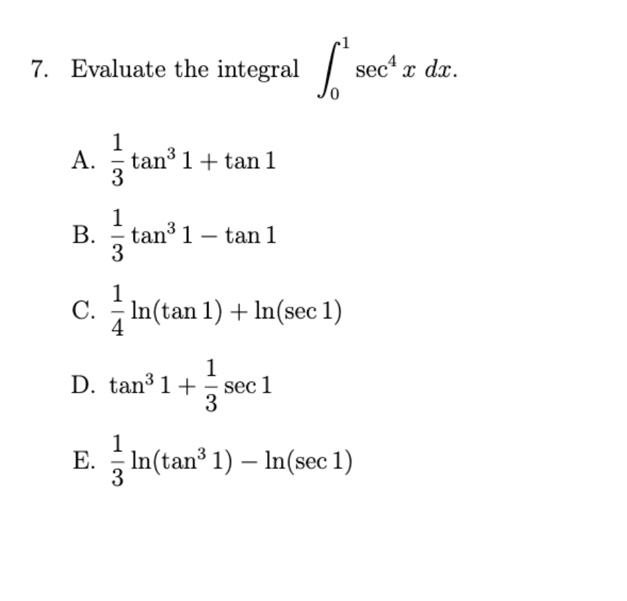 Solved 7. Evaluate the integral ( sec* x dx. A. 17 1 tan? | Chegg.com