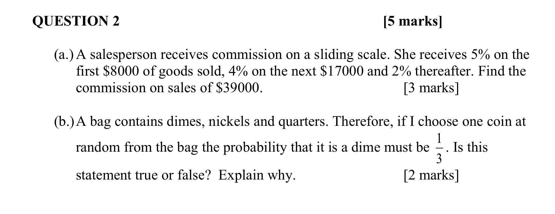 Solved QUESTION 2 [5 marks] (a.) A salesperson receives | Chegg.com