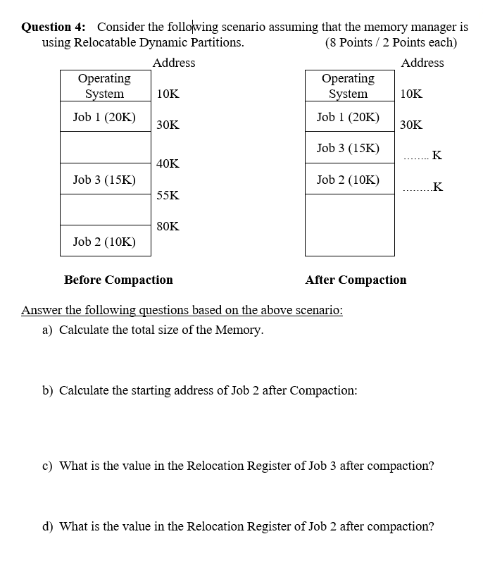 Solved Question 4: Consider the following scenario assuming | Chegg.com