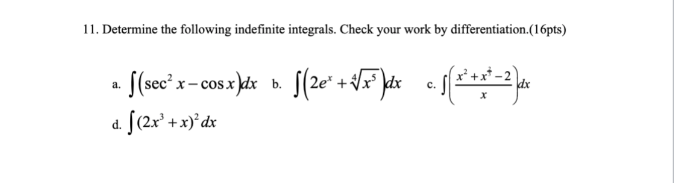 Solved 11. Determine the following indefinite integrals. | Chegg.com
