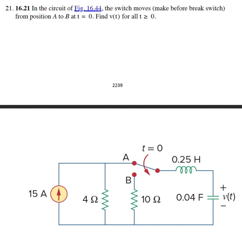 Solved 21. 16.21 In the circuit of Eig. 16.44, the switch | Chegg.com