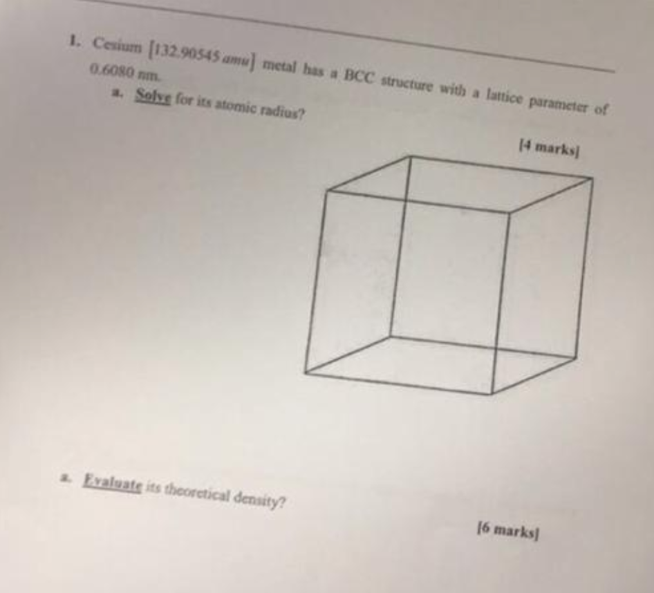 Solved I. Cesium [132.90545 amu | metal has a BCC structure | Chegg.com