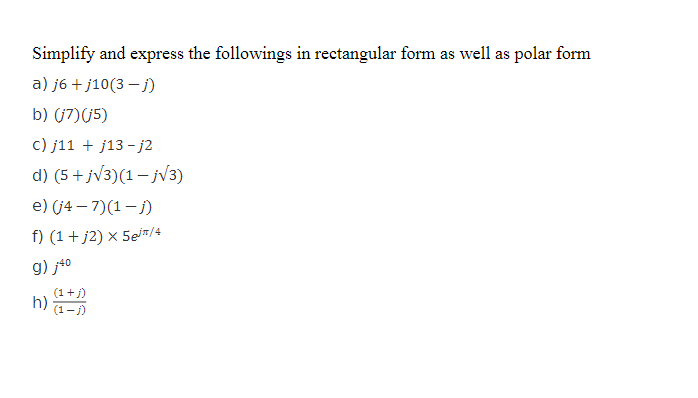 Solved Simplify and express the followings in rectangular | Chegg.com