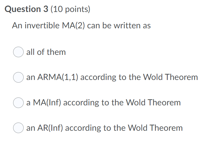 Solved Question 3 (10 points) An invertible MA(2) can be | Chegg.com