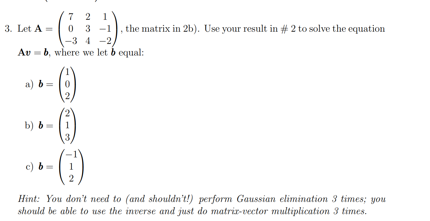 Solved 7 7 2 1 3. Let A 3 -1 the matrix in 2b). Use your | Chegg.com