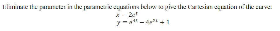 Solved Eliminate the parameter in the parametric equations | Chegg.com