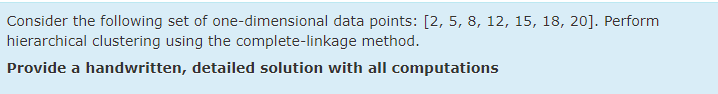 Solved Consider the following set of one-dimensional data | Chegg.com