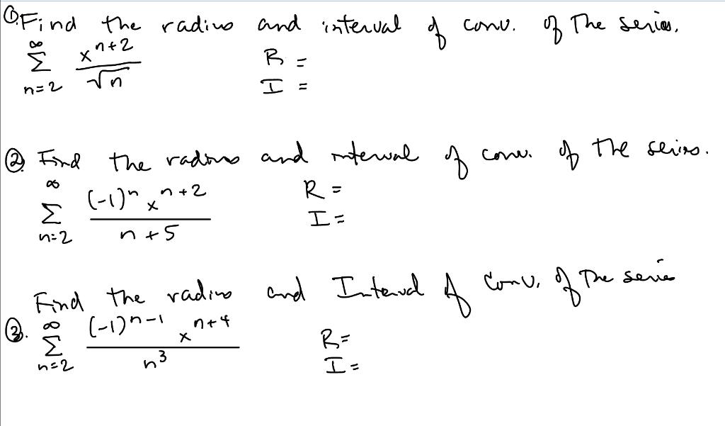 Solved O. Find the radive and interval of conv. of the | Chegg.com