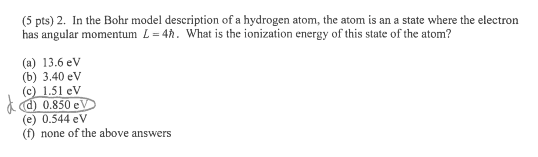 Solved (5 pts) 2. In the Bohr model description of a | Chegg.com