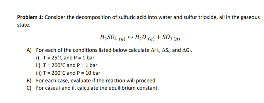 Problem 1: Consider the decomposition of sulfuric | Chegg.com