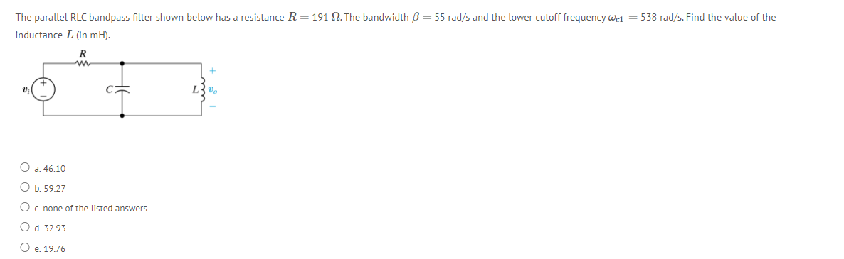 Solved The parallel RLC bandpass filter shown below has a | Chegg.com