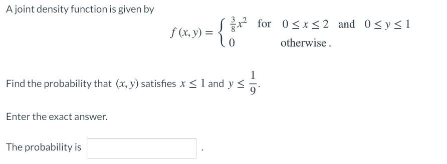 Solved Ajoint density function is given by f(x, y) = { *** | Chegg.com