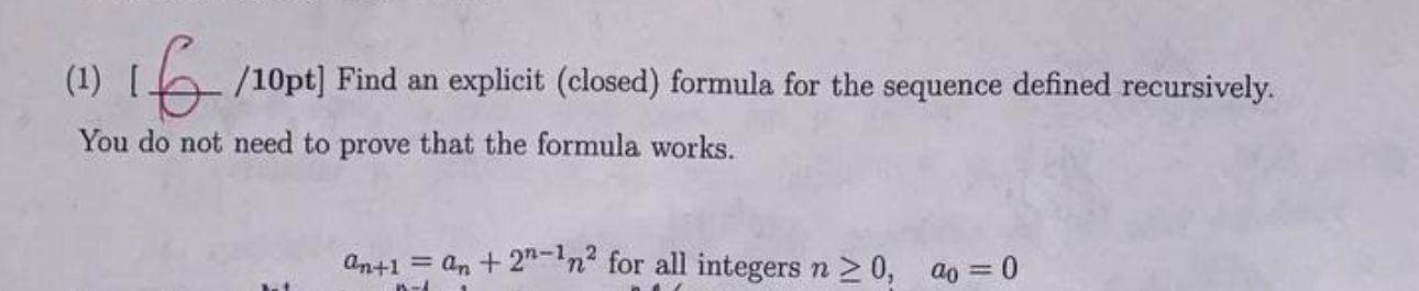Solved (1) [ [/10pt] Find an explicit (closed) formula for | Chegg.com