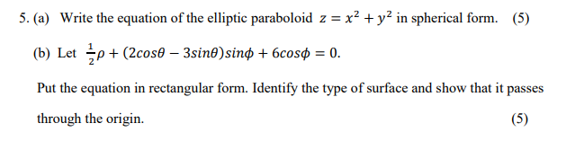 Solved 5. (a) Write the equation of the elliptic paraboloid | Chegg.com