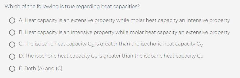 Solved Which of the following is true regarding heat | Chegg.com