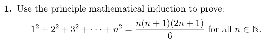 Solved 1. Use the principle mathematical induction to prove: | Chegg.com