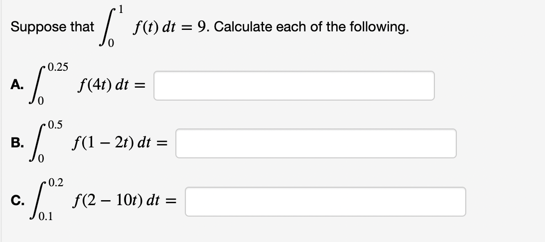 Solved Suppose that ∫01f(t)dt=9. Calculate each of the | Chegg.com