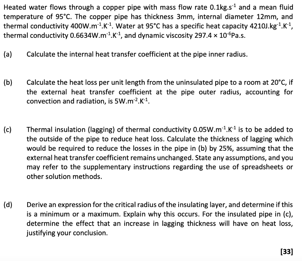 Solved Heated water flows through a copper pipe with mass | Chegg.com