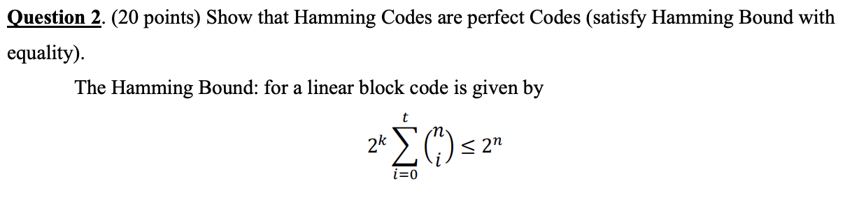 Solved Question 2 20 Points Show That Hamming Codes Are