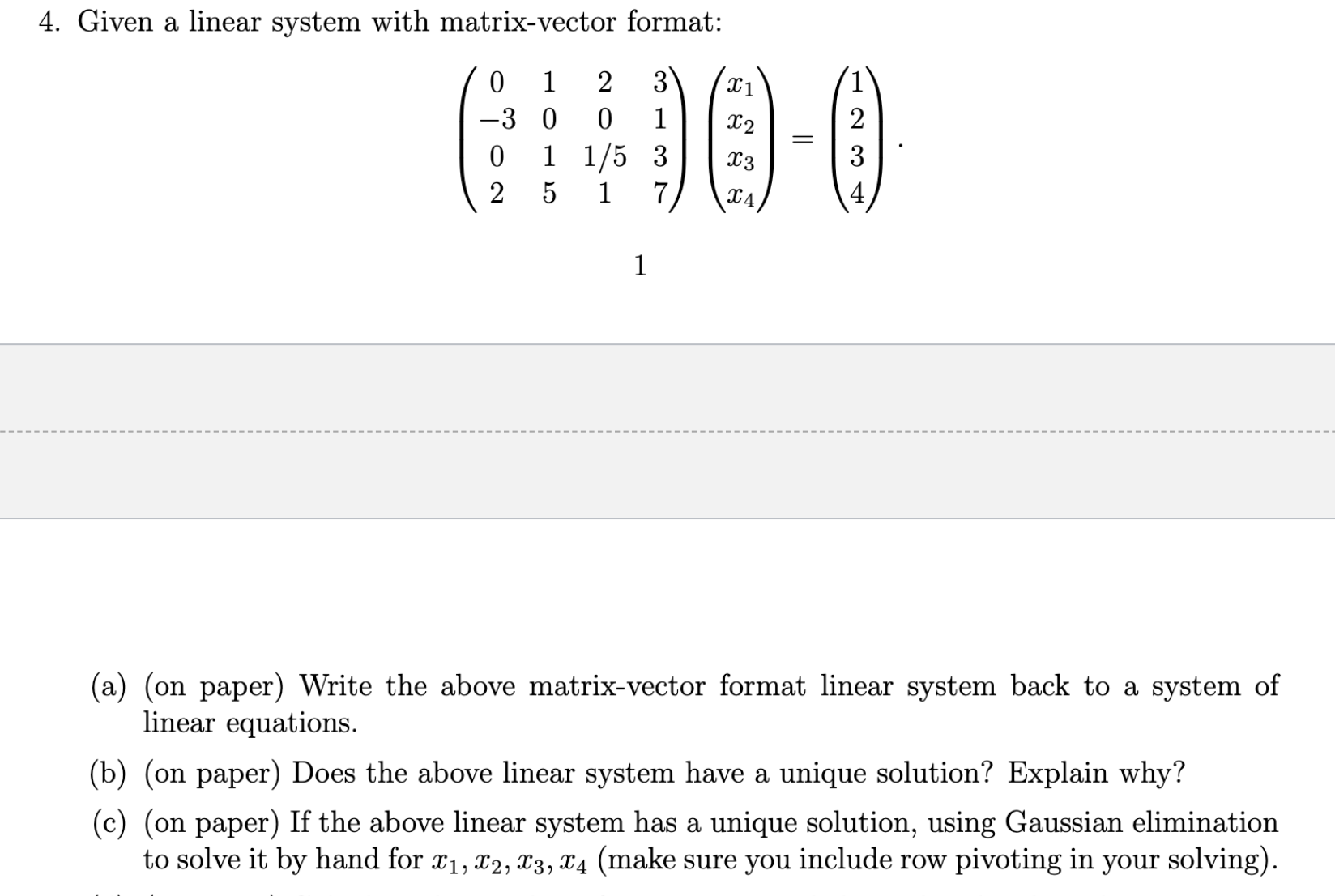 Solved Given a linear system with matrix-vector | Chegg.com