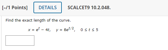 Solved 1. Find the exact length of the curve described by | Chegg.com