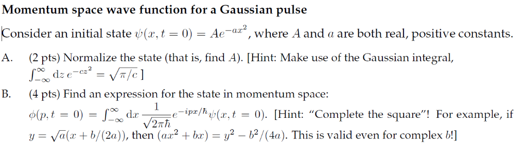 Solved Momentum space wave function for a Gaussian pulse | Chegg.com
