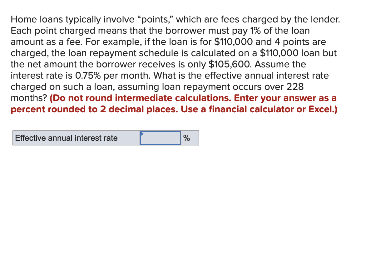 Solved Home loans typically involve “points,” which are fees | Chegg.com