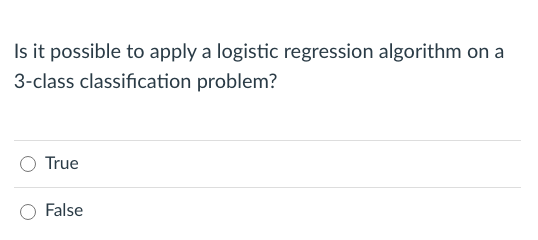 Solved Is it possible to apply a logistic regression | Chegg.com