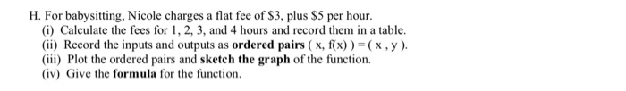 Solved H. For babysitting, Nicole charges a flat fee of S3, | Chegg.com