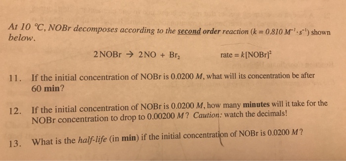 Solved At 10 degree C, NOBr decomposes according to the | Chegg.com