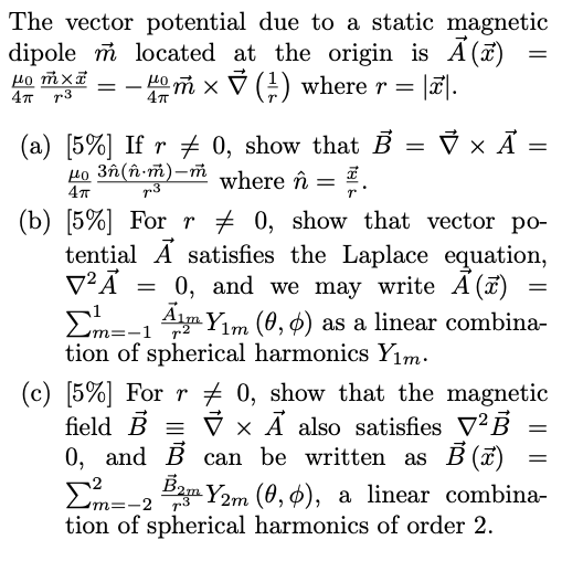 Solved 47 73 47 = = 47 = r The vector potential due to a | Chegg.com