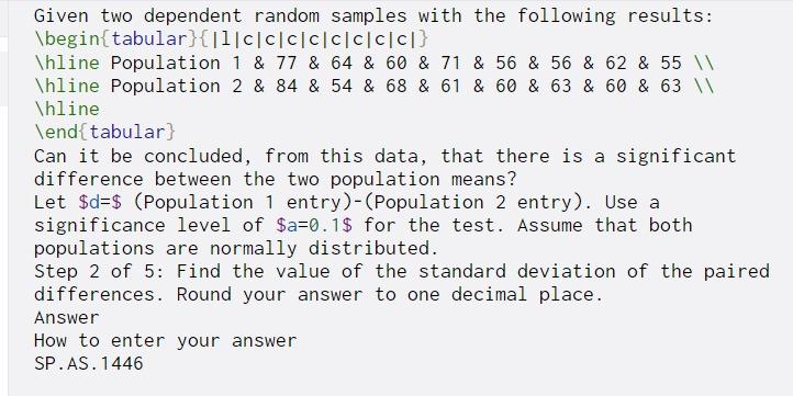 Solved Given two dependent random samples with the following | Chegg.com