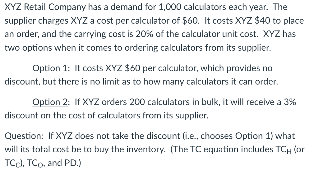 Solved XYZ Retail Company has a demand for 1,000 calculators | Chegg.com