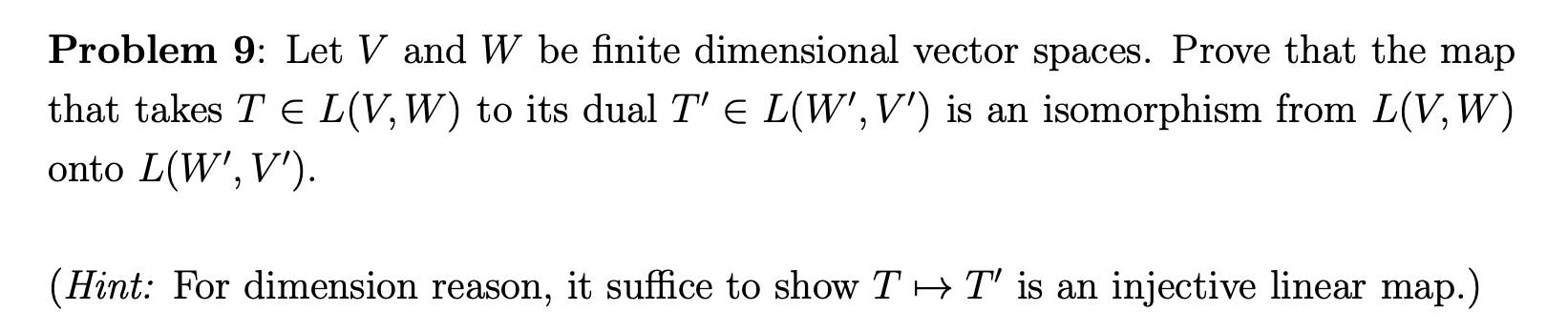 Solved Problem 9 Let V And W Be Finite Dimensional Vector